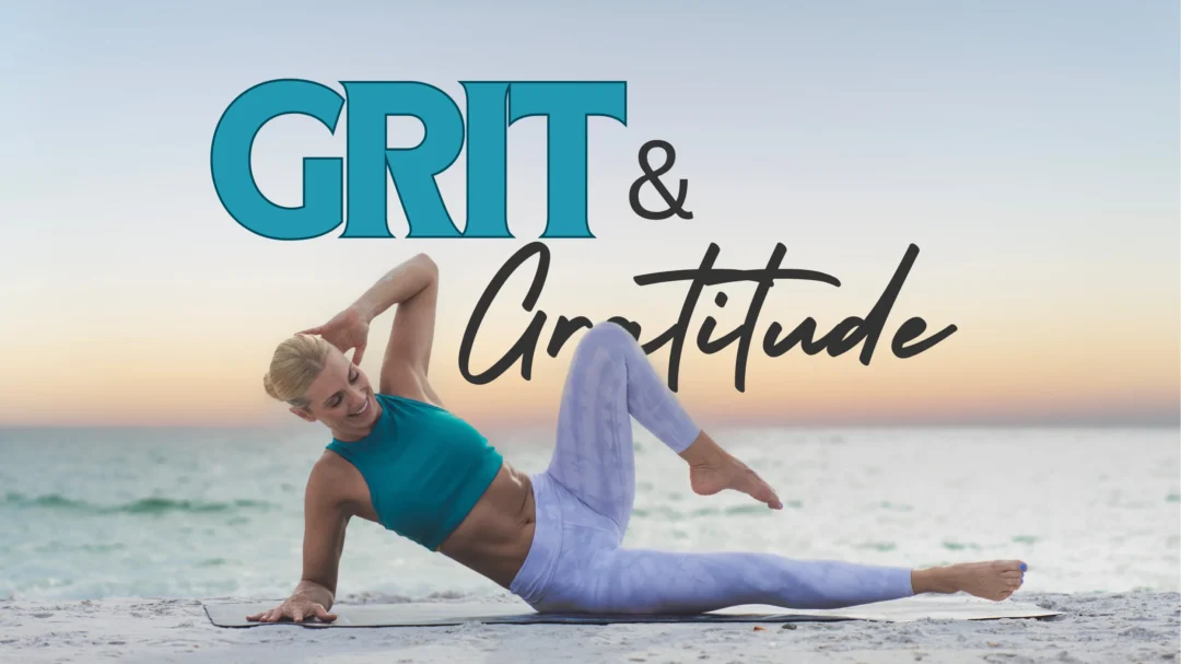 Grit and Gratitude – Beach Yoga Girl